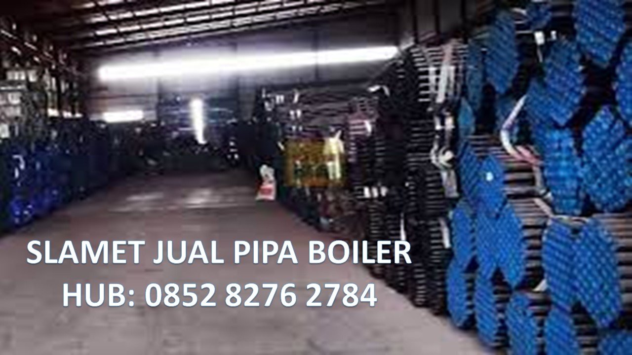 WA :085282762784 Pipa Boiler adalah pipa yang di gunakan untuk tubing ...